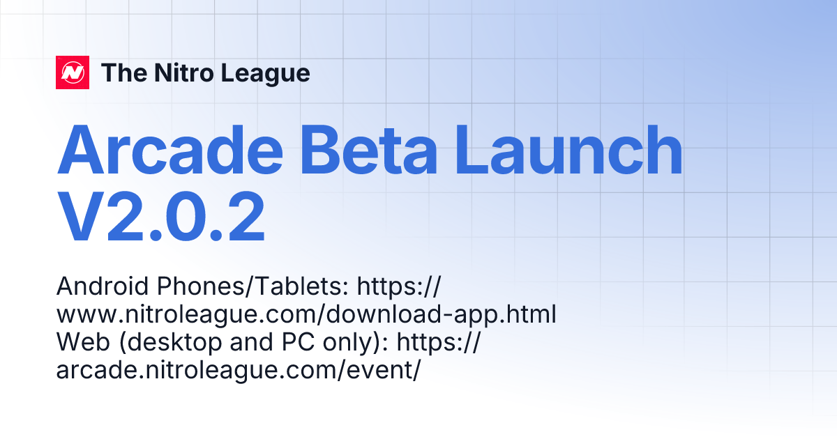 Arcade Beta Launch V2.0.2 | The Nitro League