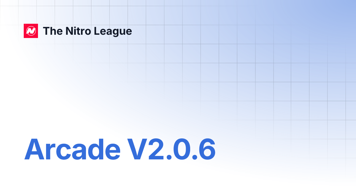 Arcade V2.0.6 | The Nitro League